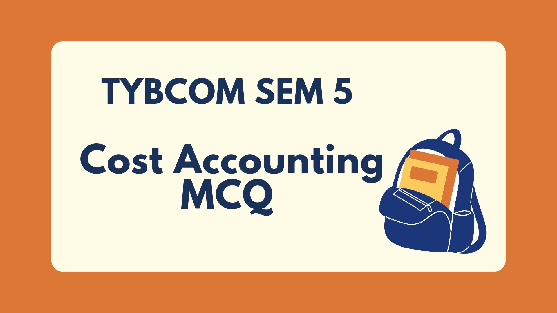 TYBCOM Sem 5 Cost Accounting MCQ Free Scholarszilla ScholarsZilla