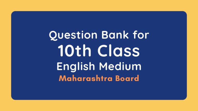 Question Bank For Class 10 SSC 2021 English Medium Maharashtra Board 