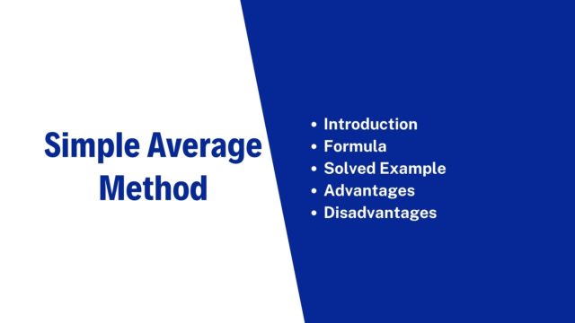 Simple Average Method (Meaning, Formula, Advantages, and Disadvantages ...