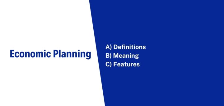 meaning and definition of economic planning Archives - ScholarsZilla meaning and definition of economic planning Archives - ScholarsZilla